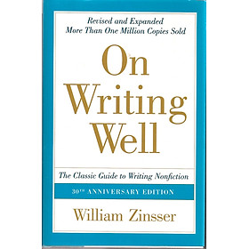 Review Sách On Writing Well, 30th Anniversary Edition: The Classic ...