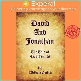 Mua Sách - David and Jonathan : The Tale of Two Friends by William ...
