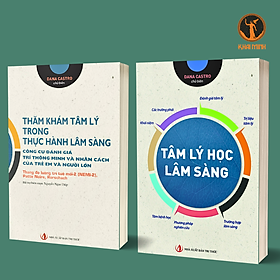 Mua Tâm Lý Học Lâm Sàng - Thăm Khám Tâm Lý Trong Thực Hành Lâm Sàng - Dana Castro (Bộ 2 cuốn ...