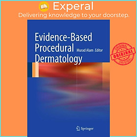 Mua Sách - Evidence-Based Procedural Dermatology by Murad Alam (UK ...