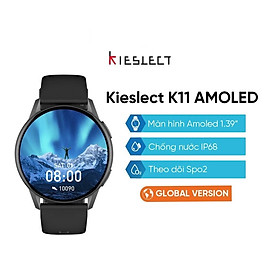 Mua Đồng hồ thông minh Kieslect K11 Màn Hình AMOLED Bản Quốc Tế