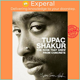 Mua Sách - The Rose that Grew from Concrete by Tupac Shakur (US edition ...