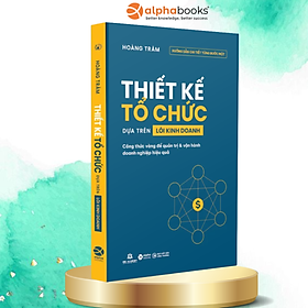 Cửa hàng trên Tiki bán "Thiết Kế Tổ Chức Dựa Trên Lõi Kinh Doanh - Công ...