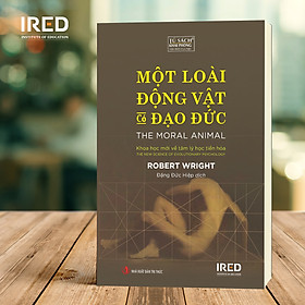 Mua Một Loài Động Vật Có Đạo Đức (The Moral Animal) - Robert Wright ...