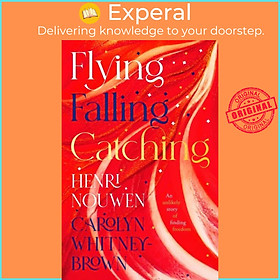 Mua Sách - Flying, Falling, Catching - An Unlikely Story of Finding ...