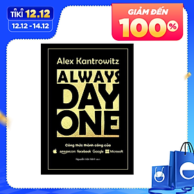 Mua Always Day One - Công Thức Thành Công Của Amazon, Apple, Facebook ...