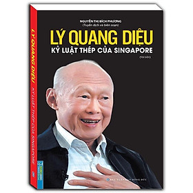 Mua Sách - Lý Quang Diệu - Kỷ Luật Thép Của Singapore - Minh Thắng tại ...