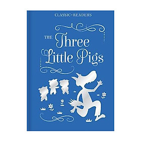 Mua Classic Readers: Three Little Pigs tại Nhà Sách Phương Nam
