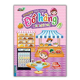 Mua Sách - Sticker Trò chơi đồ hàng - Bé đi siêu thị (dán hình siêu vui ...