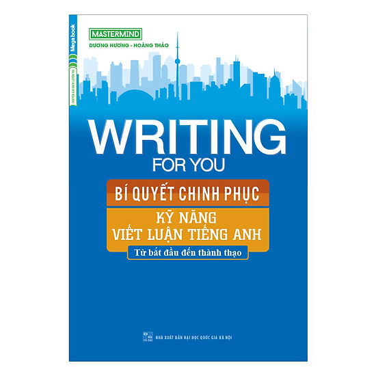 Sách Writing For You - Bí Quyết Chinh Phục Kỹ Năng Viết Luận Tiếng Anh ...