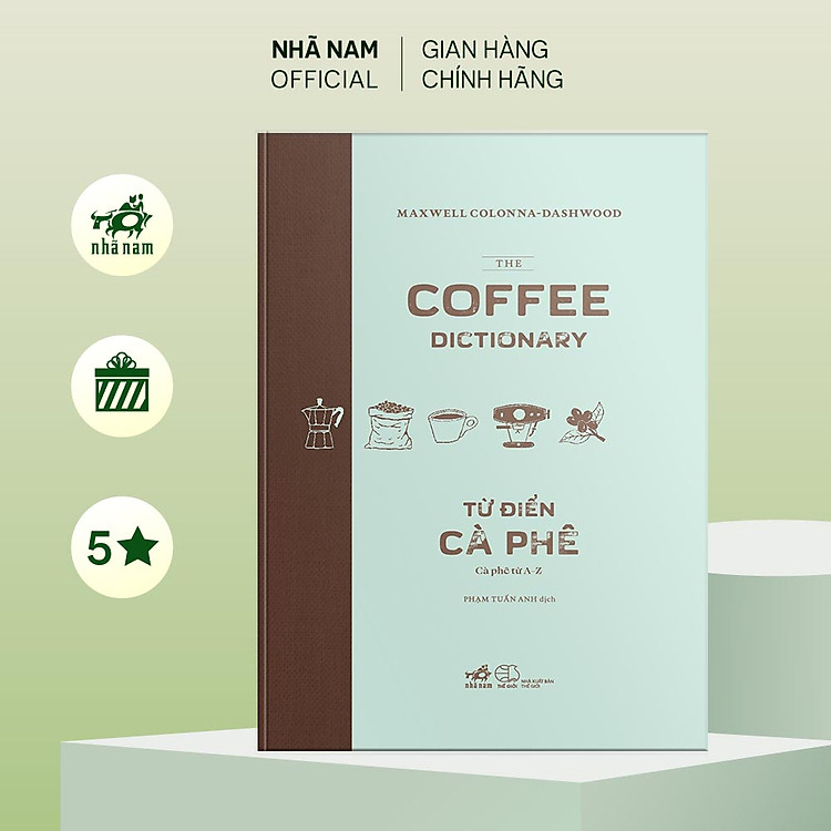 Mua Sách - Từ điển cà phê: Cà phê từ A-Z (The coffee dictionary) (Bìa ...