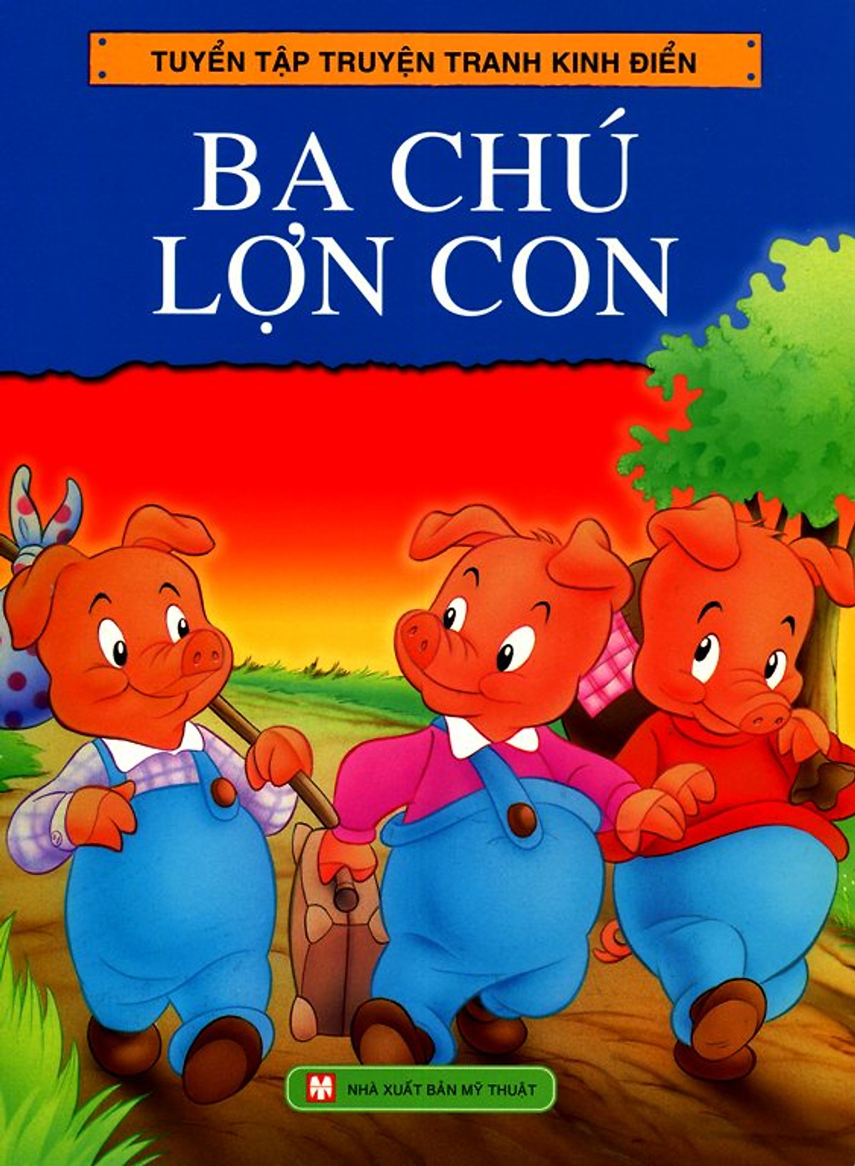 Mua Tuyển Tập Truyện Tranh Kinh Điển - Ba Chú Lợn Con