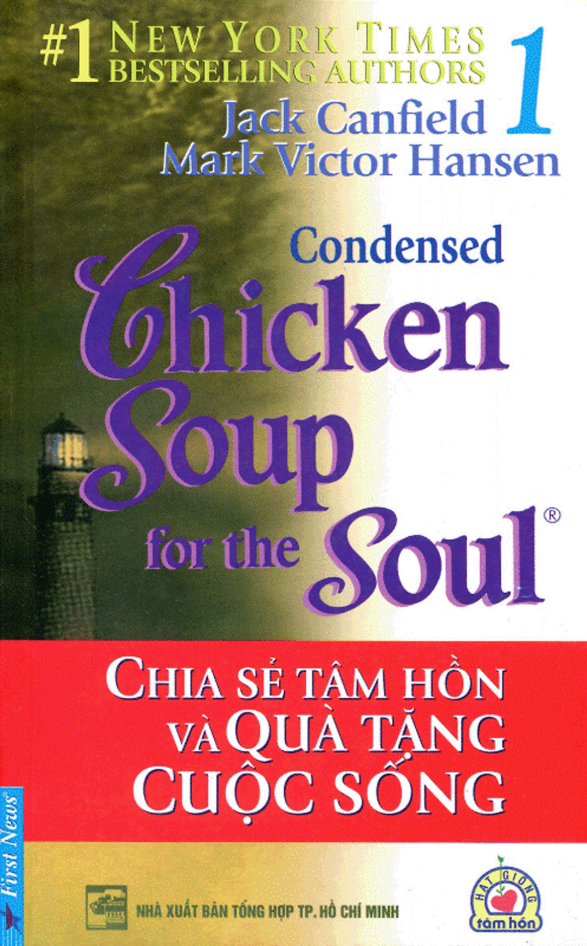 Mua Chicken Soup For The Soul 1 - Chia Sẻ Tâm Hồn Và Quà Tặng Cuộc Sống ...