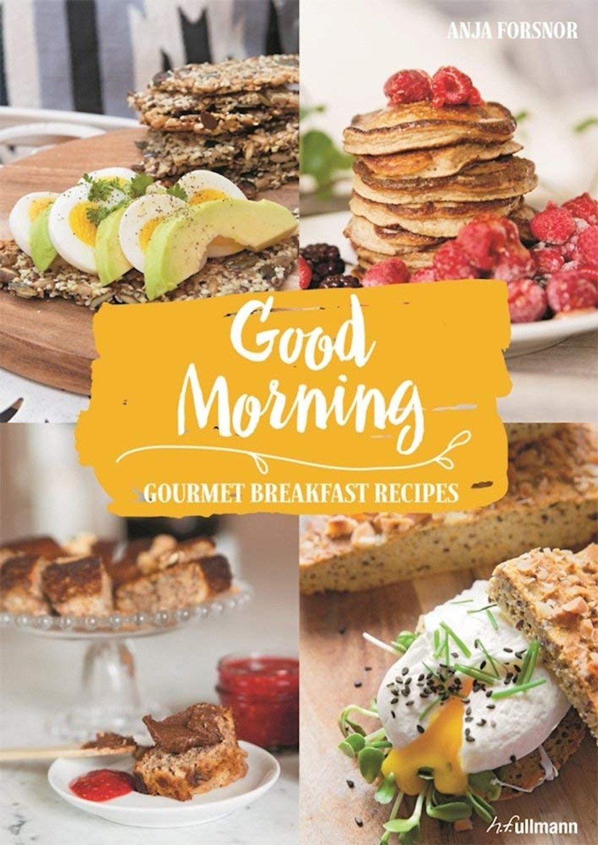 Mua Good Morning: Gourmet Breakfast Recipes tại Artbook