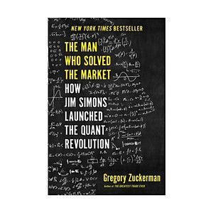 Review The Man Who Solved the Market : How Jim Simons Launched the ...