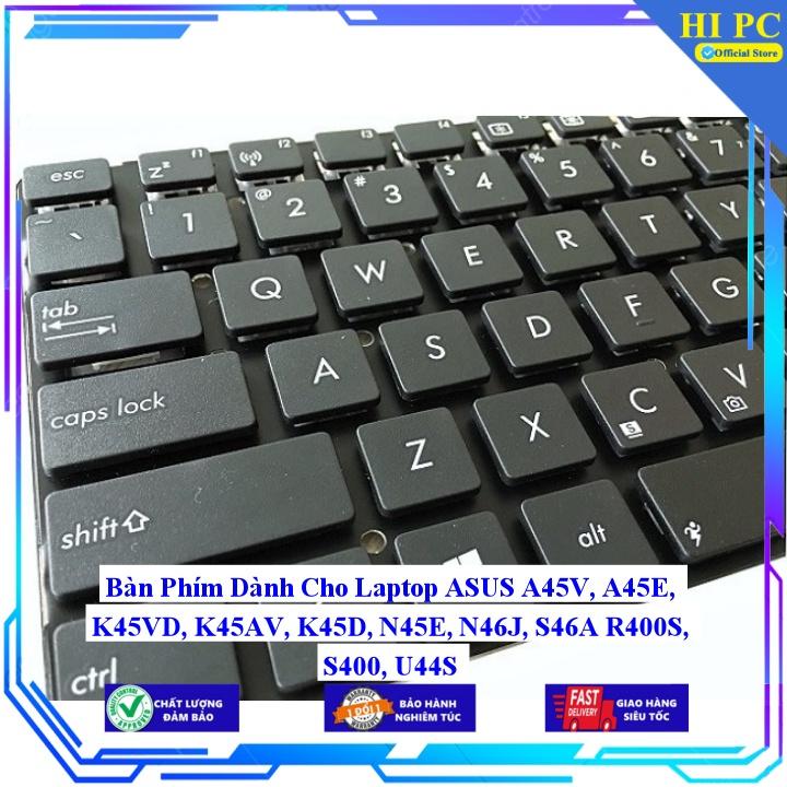 Bàn Phím Dành Cho Laptop ASUS A45V A45E K45VD K45AV K45D N45E N46J S46A ...